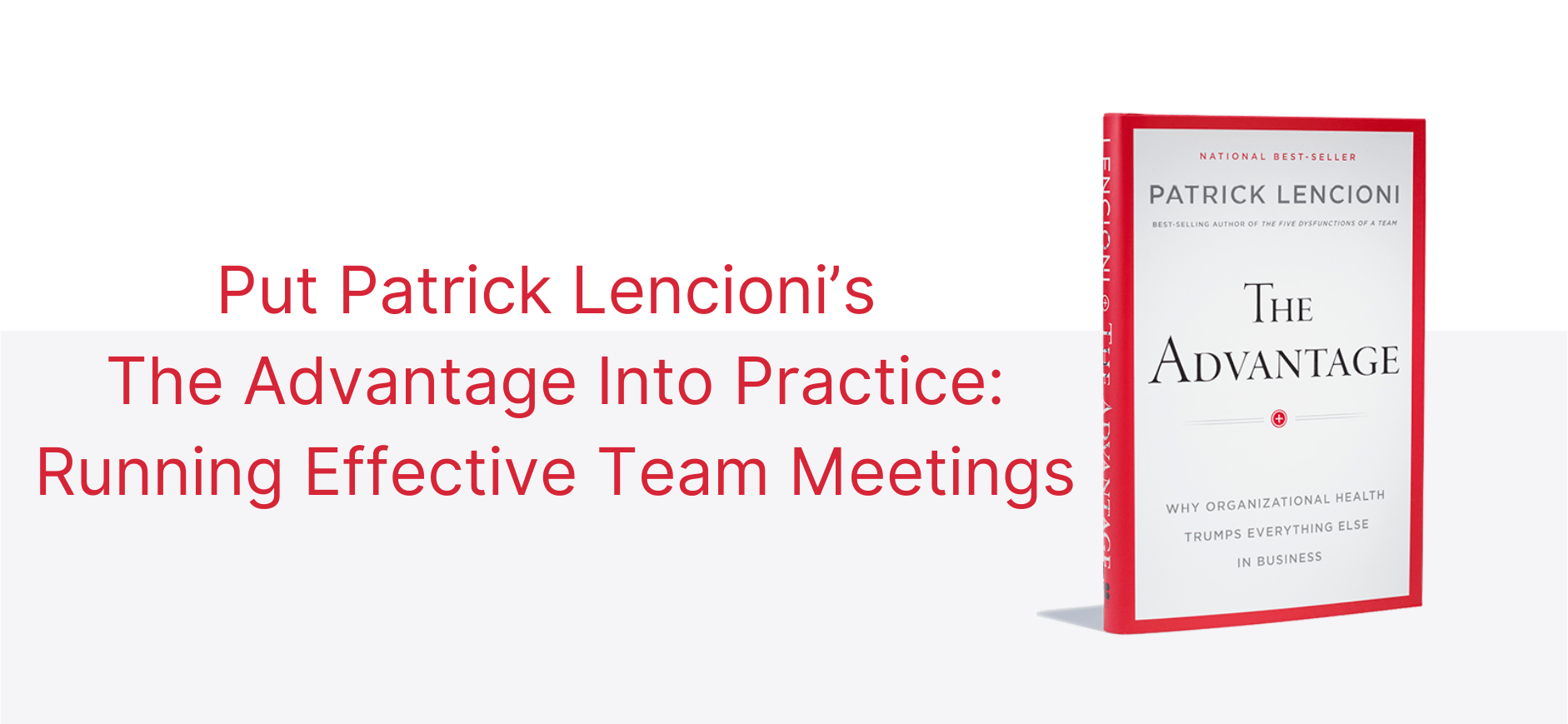 From Wonder to Tenacity: Embracing Patrick Lencioni’s 6 Working ...